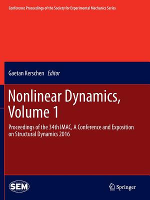 Nonlinear Dynamics, Volume 1: Proceedings of the 34th Imac, a ...