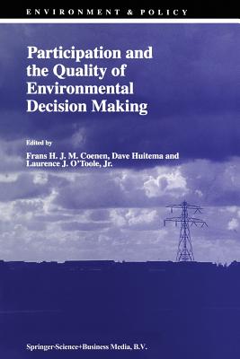 Participation and the Quality of Environmental Decision Making ...