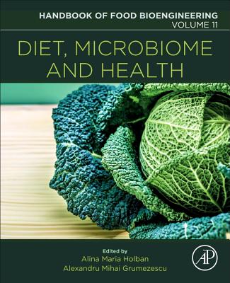 Diet, Microbiome and Health: Volume 11 (Handbook of Food Bioengineering ...