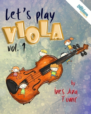 Let's Play Viola! 1: Beginners' Book for Young Viola Players (Paperback ...