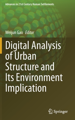 Digital Analysis of Urban Structure and Its Environment Implication ...