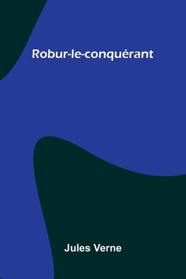 Robur-le-conqu rant | Lake Forest Book Store