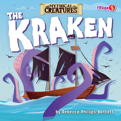 The Kraken (Mythical Creatures Set Two) | Water Street Bookstore, Inc.