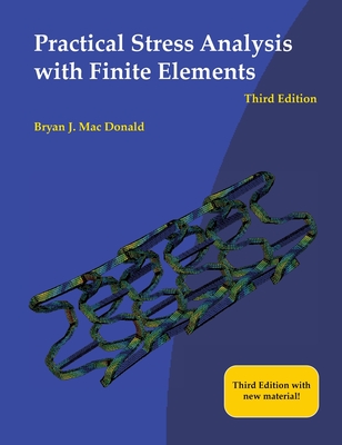 Practical Stress Analysis with Finite Elements (3rd Edition) (Hardcover) | Shakespeare & Co.