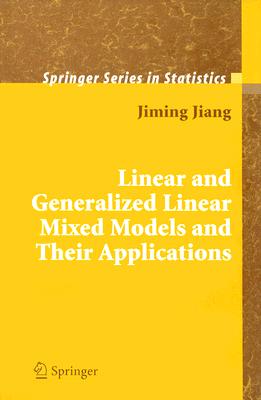 Linear and Generalized Linear Mixed Models and Their Applications ...