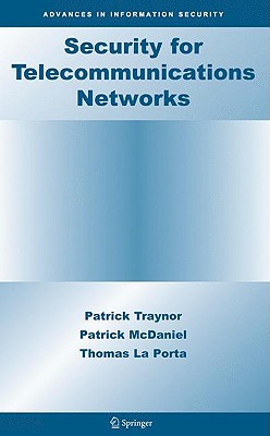 Security for Telecommunications Networks (Advances in Information ...