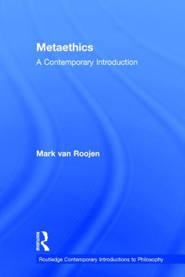 Metaethics: A Contemporary Introduction (Routledge Contemporary ...