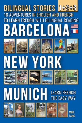 Bilingual Stories 1+2+3 - 18 Adventures in English and French to learn ...