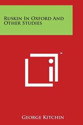Ruskin in Oxford and Other Studies (Paperback) | The Doylestown Bookshop