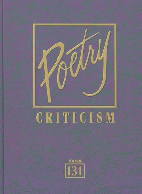 Poetry Criticism: Excerpts from Criticism of the Works of the Most ...