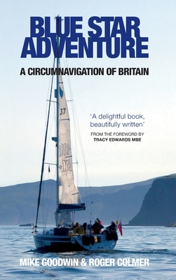 Blue Star Adventure: A circumnavigation of Britain (Hardcover ...