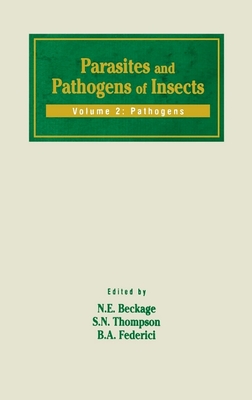 Parasites and Pathogens of Insects: Pathogens (Parasites & Pathogens of ...