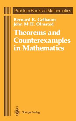 Theorems and Counterexamples in Mathematics (Problem Books in ...