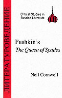 Pushkin's the Queen of Spades (Critical Studies in Russian Literature ...