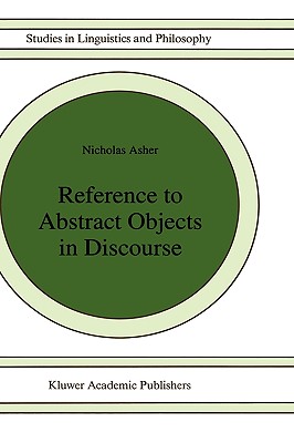 Reference to Abstract Objects in Discourse (Studies in Linguistics and ...