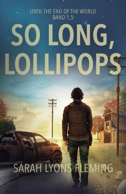 So long, Lollipops (Until the End of the World) | mitpressbookstore