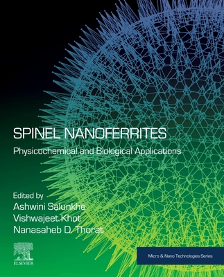 Spinel Nanoferrites: Physicochemical and Biological Applications (Micro ...