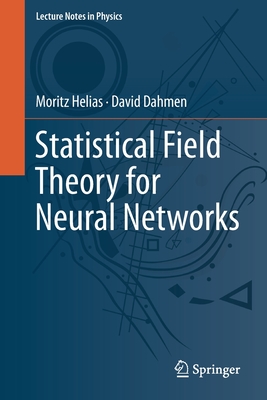 Statistical Field Theory for Neural Networks (Lecture Notes in Physics ...