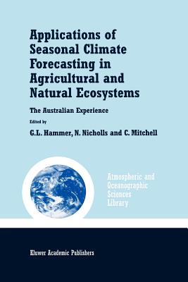 Applications of Seasonal Climate Forecasting in Agricultural and ...