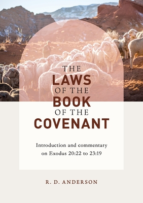 The laws of the book of the covenant: Introduction and commentary on ...