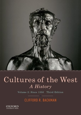 Cultures of the West: A History, Volume 2: Since 1350 (Paperback ...