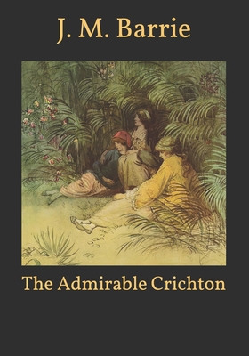 The Admirable Crichton (Paperback) | Chaucer's Books