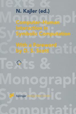 Computer - Human Interaction in Symbolic Computation (Texts ...