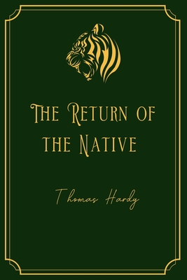 The Return of the Native: Gold Edition | The Stacks Bookstore ...
