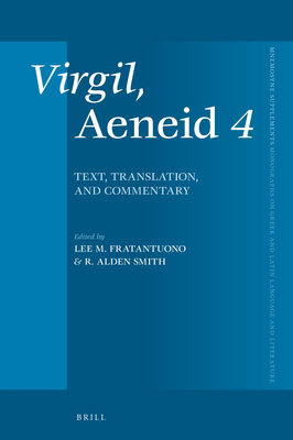 Virgil, Aeneid 4: Text, Translation, Commentary (Mnemosyne #462 ...
