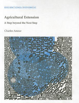 Agricultural Extension: A Step Beyond the Next Step (World Bank ...