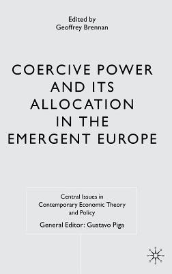 Coercive Power and Its Allocation in the Emergent Europe (Central ...