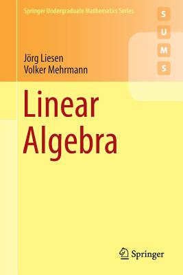 Linear Algebra (Springer Undergraduate Mathematics) | mitpressbookstore