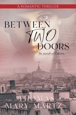 Between Two Doors, In Search of Colette (Paperback) | Harvard Book Store
