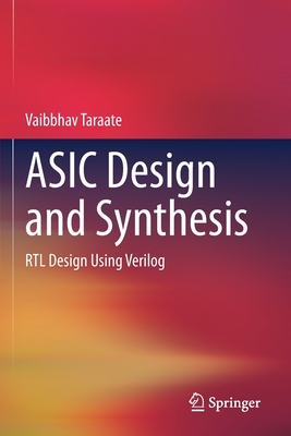 ASIC Design and Synthesis: Rtl Design Using Verilog (Paperback) | Harvard Book Store