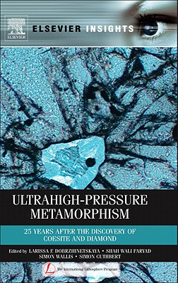 Ultrahigh-Pressure Metamorphism: 25 Years After the Discovery of ...