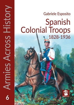 Spanish Colonial Army Spanish‑American War: Causes, Battles