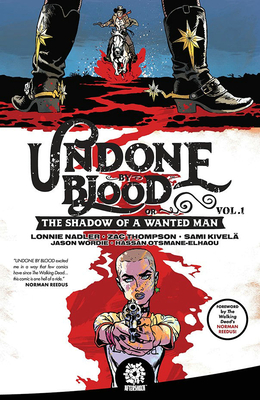 Undone by Blood: Or the Shadow of a Wanted Man | Cavalier House Books