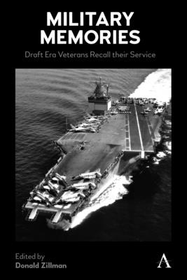 Military Memories: Draft Era Veterans Recall Their Service (Hardcover ...