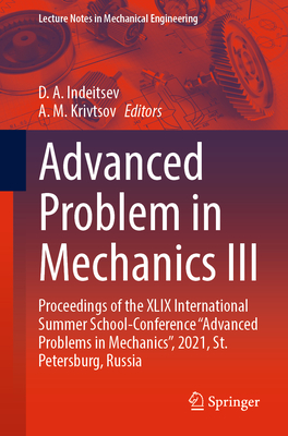 Advanced Problem in Mechanics III: Proceedings of the XLIX ...