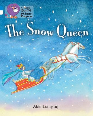The Snow Queen (Collins Big Cat Phonics Progress) | mitpressbookstore