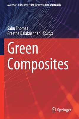 Green Composites (Materials Horizons: From Nature to Nanomaterials ...