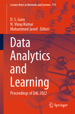 Data Analytics and Learning: Proceedings of Dal 2022 (Lecture Notes in ...