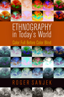 Ethnography in Today's World: Color Full Before Color Blind (Haney ...