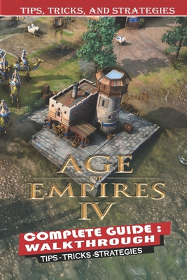 Age of Empires IV Complete Guide: Tips, Tricks - Things We Wish We Knew ...