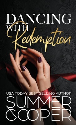 Dancing With Redemption: A Billionaire Best Friend's Brother Romance ...