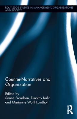 Counter-Narratives and Organization (Routledge Studies in Management ...