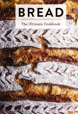 Bread: The Ultimate Cookbook (Ultimate Cookbooks) | Main Point Books