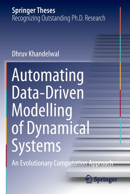 Automating Data-Driven Modelling of Dynamical Systems: An Evolutionary Computation Approach ...