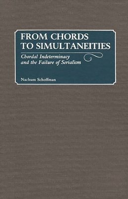From Chords to Simultaneities: Chordal Indeterminancy and the Failure ...