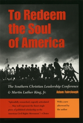 To Redeem the Soul of America: The Southern Christian Leadership ...